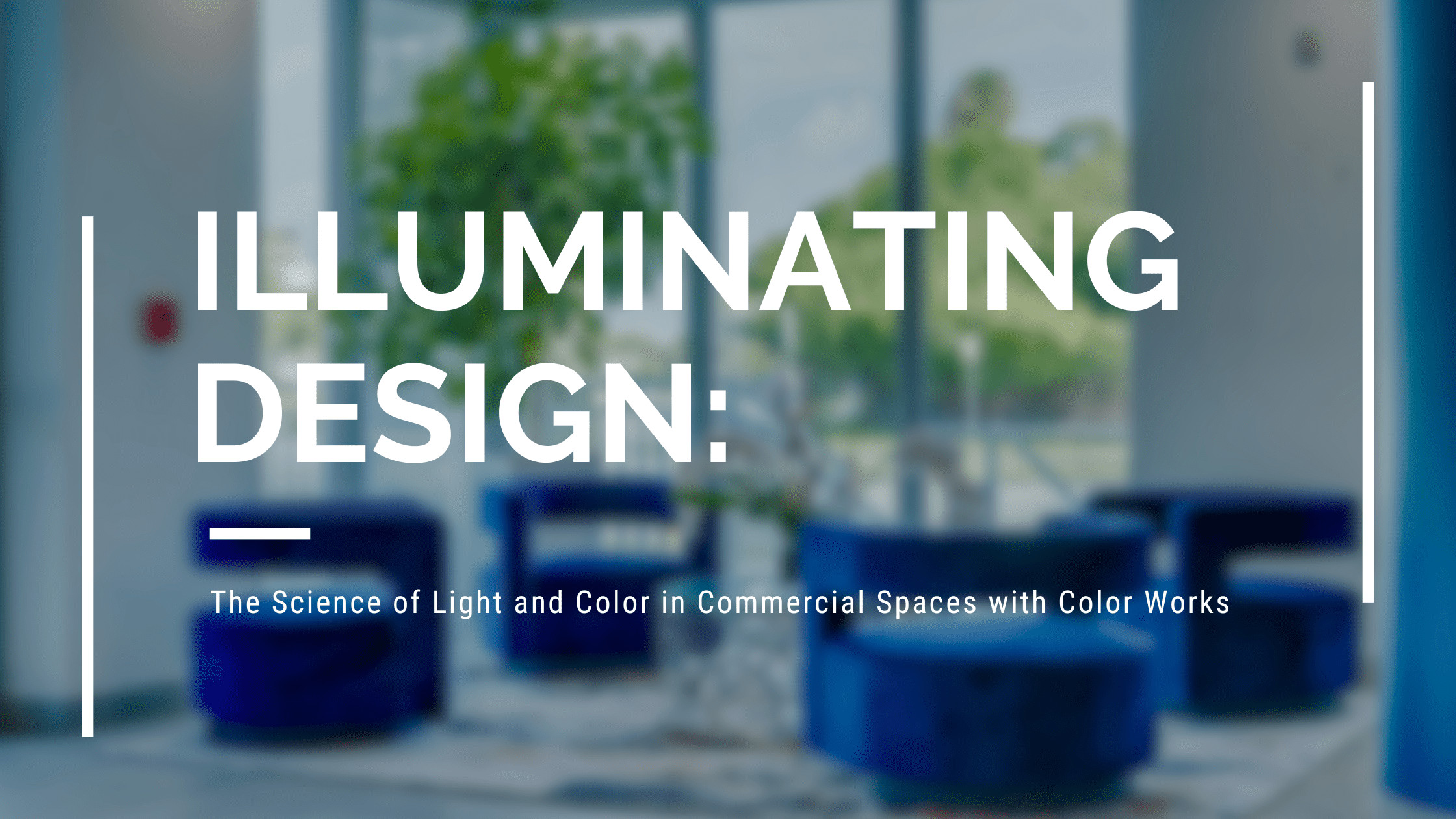 Illuminating Design: The Science of Light and Color in Commercial ...